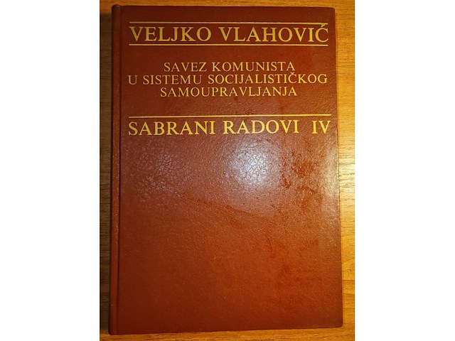 Veljko Vlahović - sabrani radovi IV