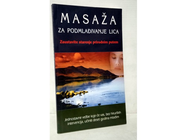 MASAŽA ZA PODMLAĐIVANJE LICA - Liza Marvel