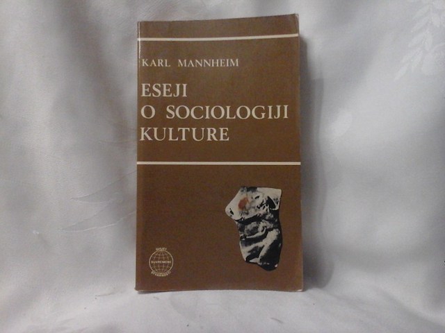 Eseji o sociologiji kulture Karl Mannheim