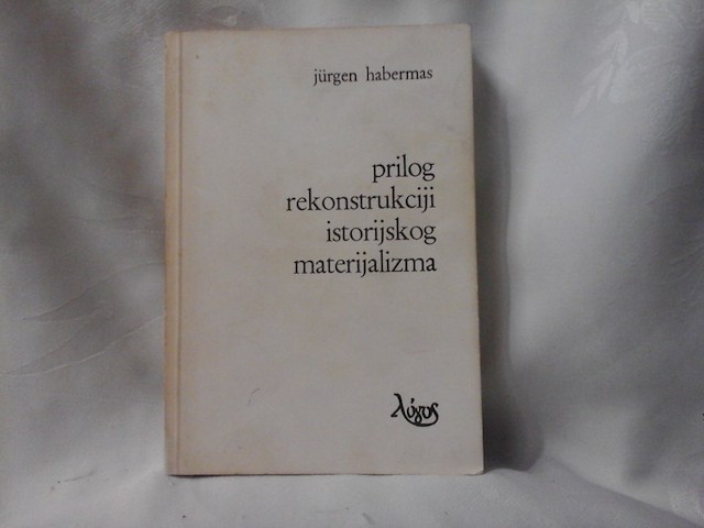 Prilog rekonstrukciji istorijskog materijalizma Jurgen