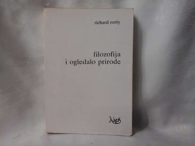 Filozofija i ogledalo prirode Richard Rorty logos