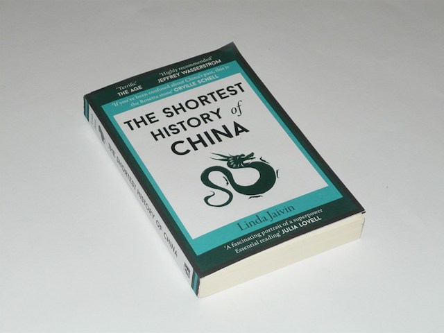 Linda Jaivin - The Shortest History Of China