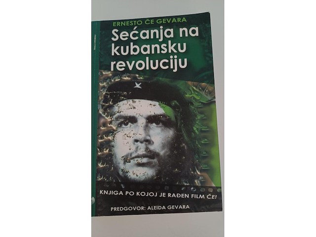 Ernesto Če Gevara Sećanja na kubansku revoluciju