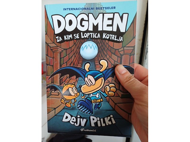 Za kim se loptica kotrlja (Dogmen) - Dejv Pilki