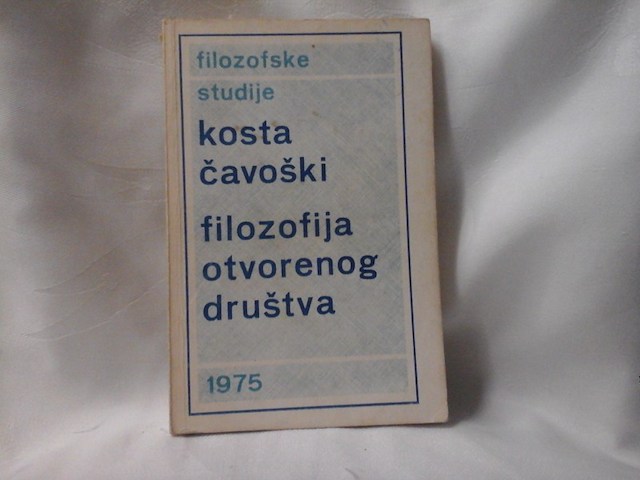 Filozofija otvorenog društva Kosta Čavoški
