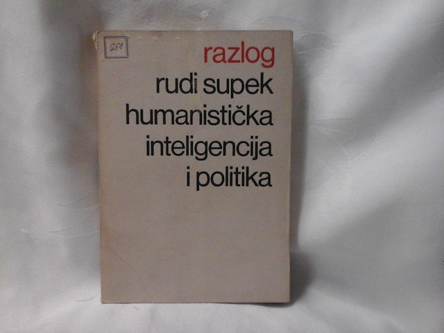 Humanistička inteligencija i politika Rudi Supek
