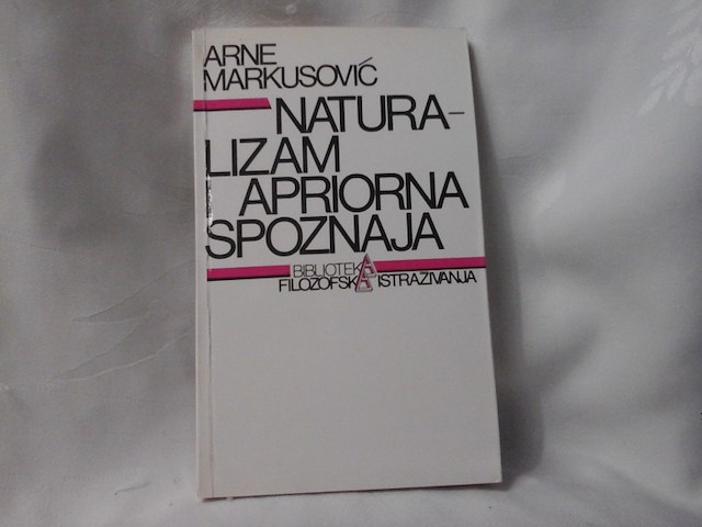 Naturalizam i apriorna spoznaja Arne Markusović