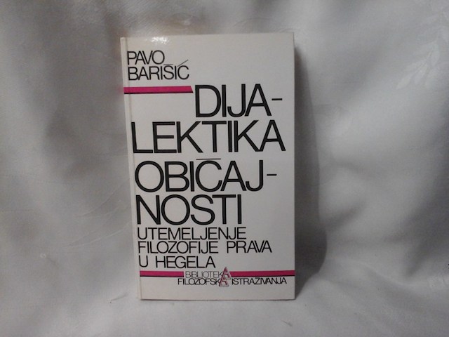 Dijalektika običajnosti Pavo Barišić
