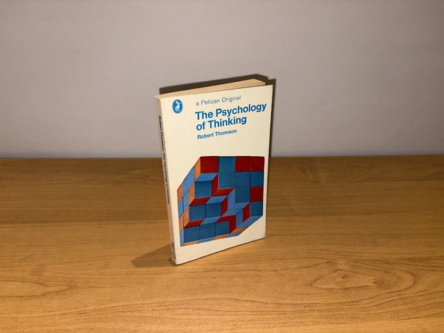 ROBERT THOMSON - THE PSYCHOLOGY OF THINKING