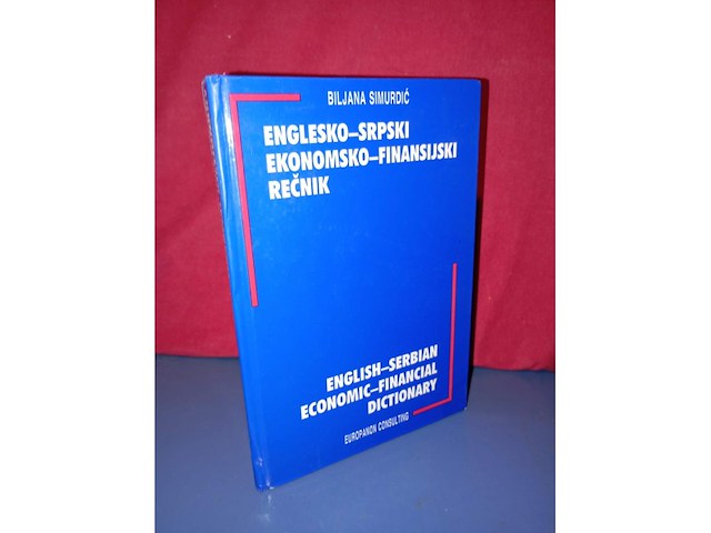 ENGLESKO-SRPSKI EKONOMSKO-FINANSIJSKI REČNIK