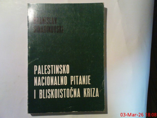 PALESTINSKO NACIONALNO PITANJE I BLISKOISTOCNA KRIZA