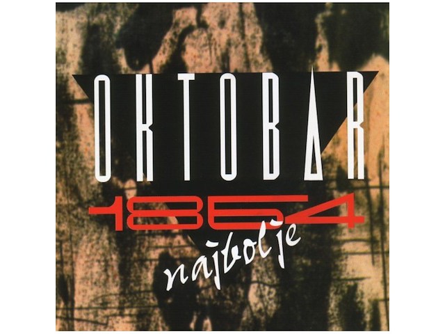 CD: OKTOBAR 1864 - Najbolje (1997) 1. press, PERFEKTAN