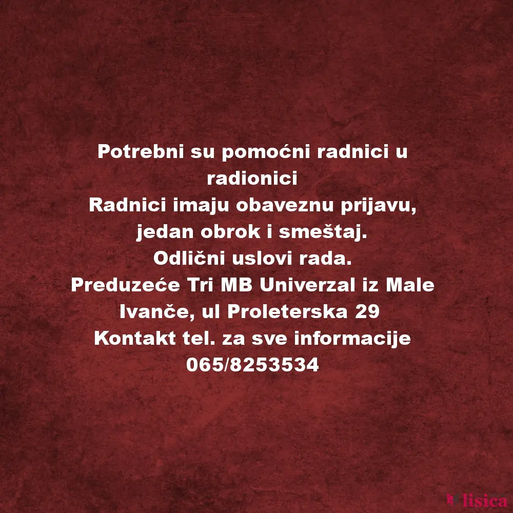Potrebni su pomoćni radnici u radionici