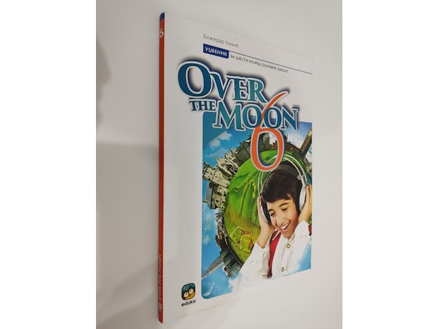 Over the Moon 6 – udžbenik – Eduka