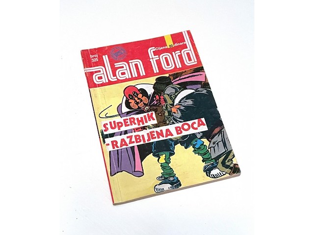 Alan Ford 325 Superhik razbijena boca