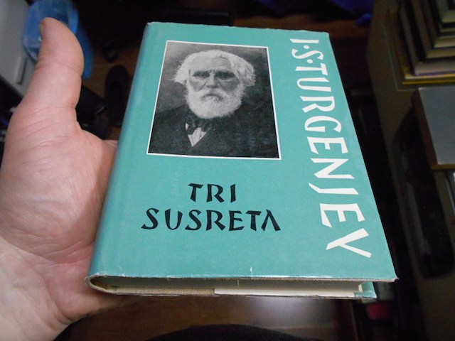 Ivan Sergejevič Turgenjev - Tri susreta