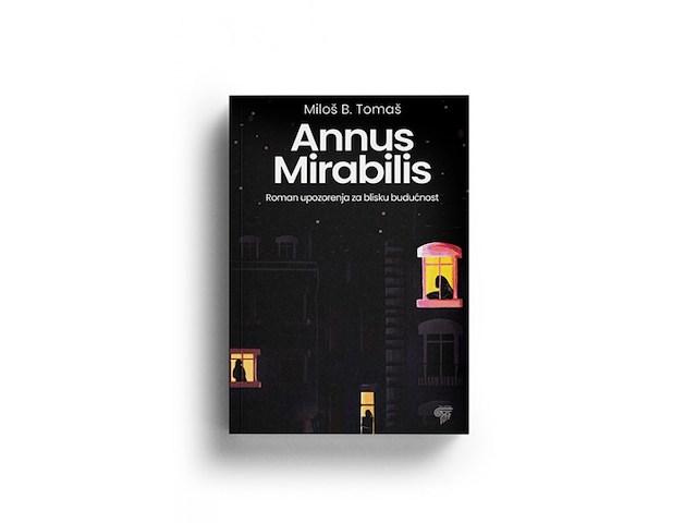 Annus Mirabilis (Miloš B. Tomaš)