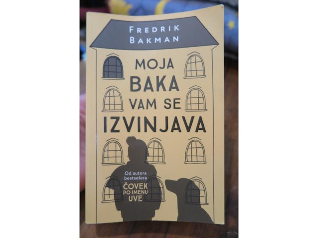 Fredrik Bakman Moja baka vam se izvinjava