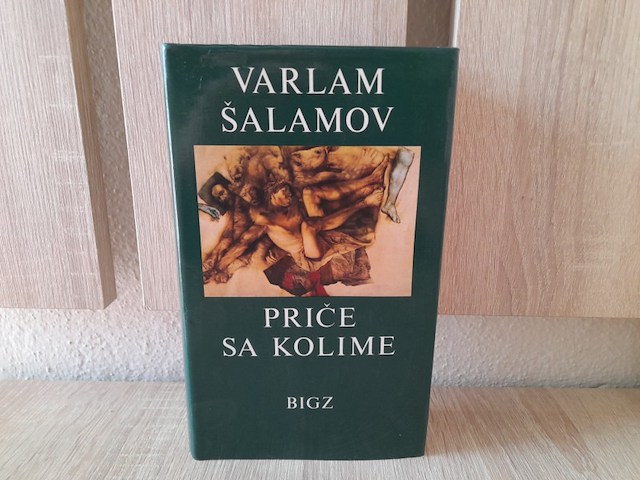 Priče sa Kolime - Varlam Šalamov