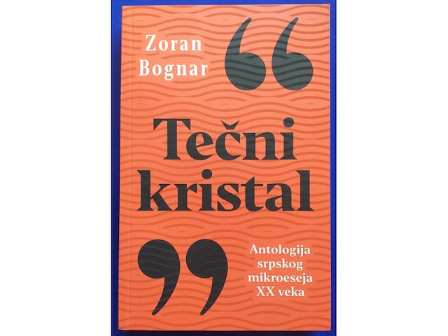 Zoran Bognar - TEČNI KRISTAL