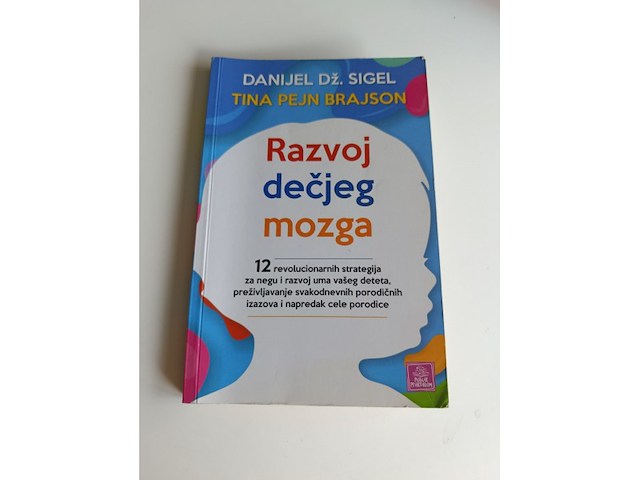Razvoj dečjeg mozga - Danijel Sigl, Tina Pejn Brajson