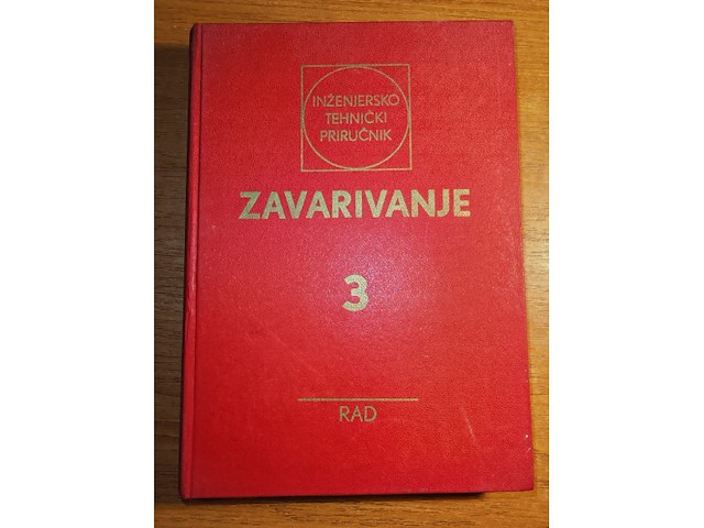 Zavarivanje 3 - Inžinjersko tehnički priručnik