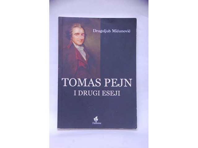 Tomas Pejn i drugi eseji - Dragoljub Mićunović