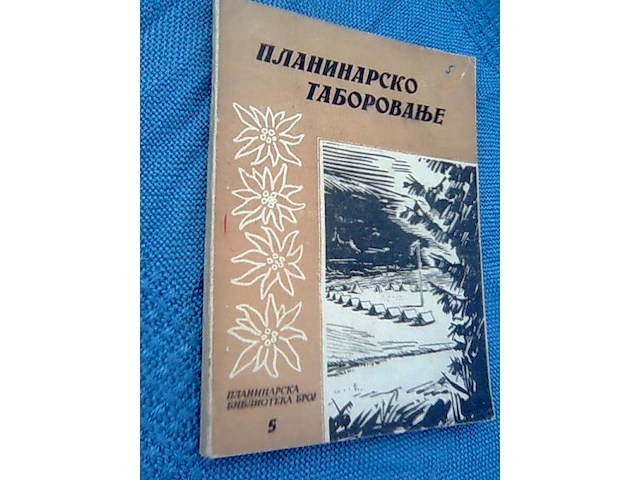 Planinarsko taborovanje - Teodor Andrejević