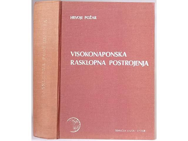 VISOKONAPONSKA RASKLOPNA POSTROJENJA: Hrvoje Požar