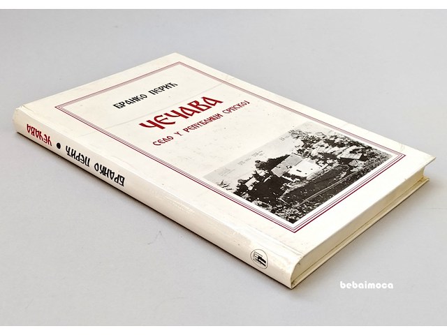 ČEČAVA SELO U REPUBLICI SRPSKOJ - Branko Perić