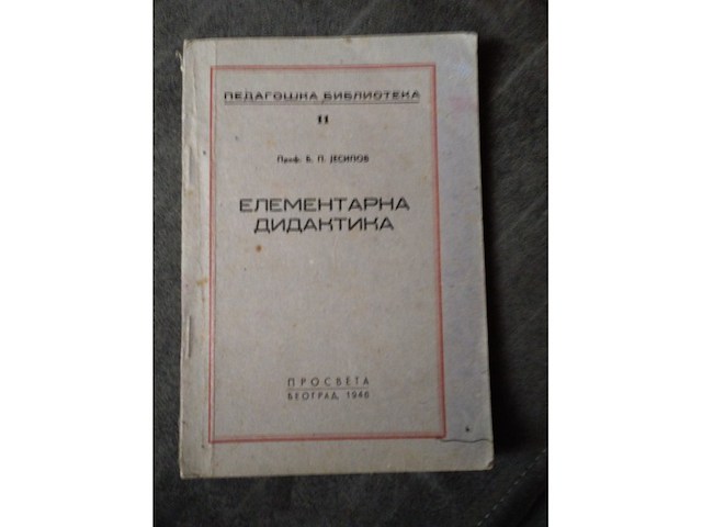 Elementarna didaktika - Prof. B.P. Jesipov