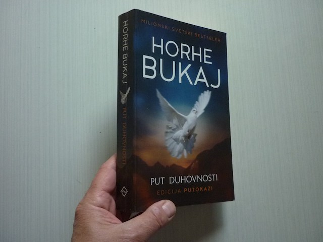 Horhe Bukaj PUT DUHOVNOSTI