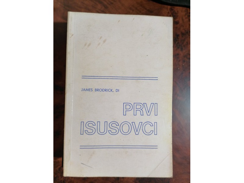 James Brodrick, Prvi isusovci