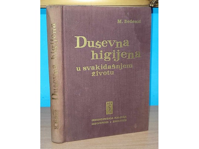 Duševna higijena u svakodnevnom životu  Milan Benedić