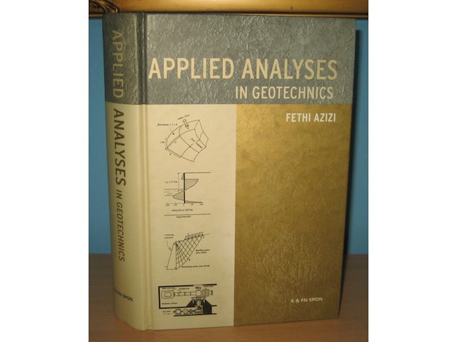 APPLIED ANALYSES IN GEOTEHNICS Fethi Azizi