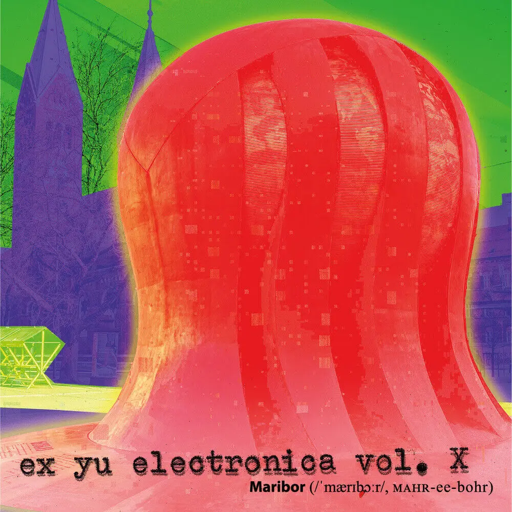Various Artists - Ex Yu Electronica Vol. X: Maribor