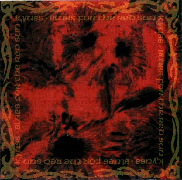 Kyuss - Blues For The Red Sun