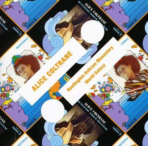 Alice Coltrane - Huntington Ashram Monastery World Galaxy