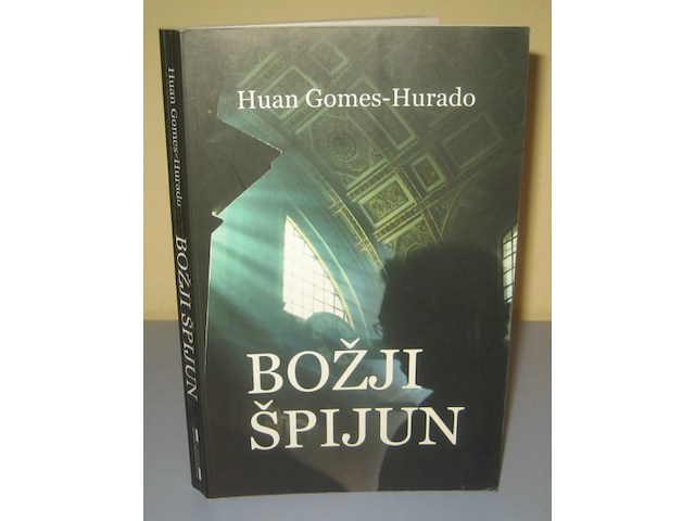 BOŽJI ŠPIJUN Huan Gomes Hurado