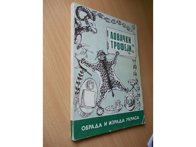 LOVAČKI TROFEJI - Obrada i izrada ukrasa