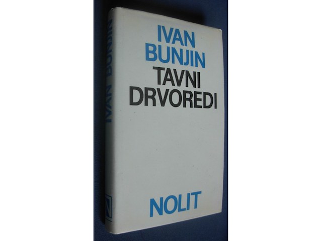TAVNI DRVOREDI - Ivan Bunjin