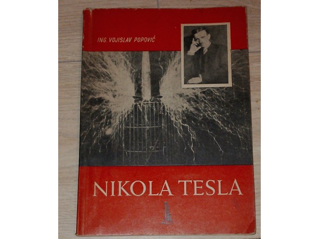 NIKOLA TESLA - ING. VOJISLAV POPOVIĆ