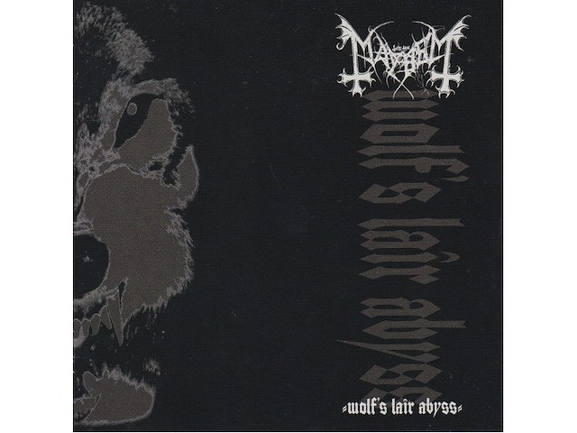 Mayhem – Wolf`s Lair Abyss