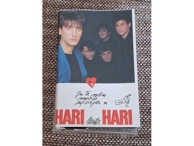 KASETA-HARI MATA HARI-JA TE VOLIM NAJVIŠE NA SVIJETU-