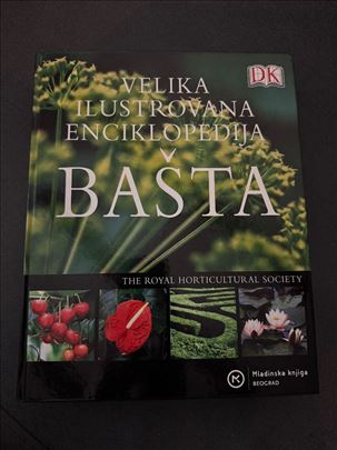 Velika ilustrovana enciklopedija bašta!