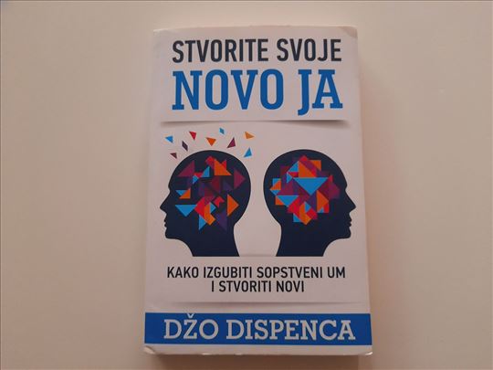 Stvorite svoje novo ja - Džo Dispenca