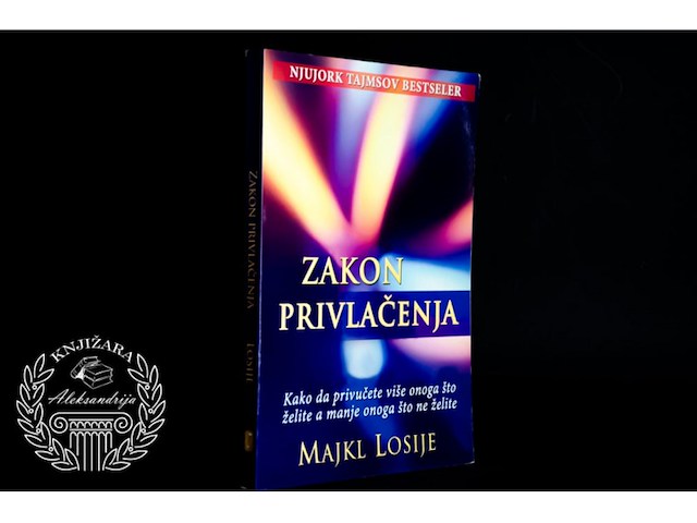 ZAKON PRIVLAČENJA - Majkl Losije