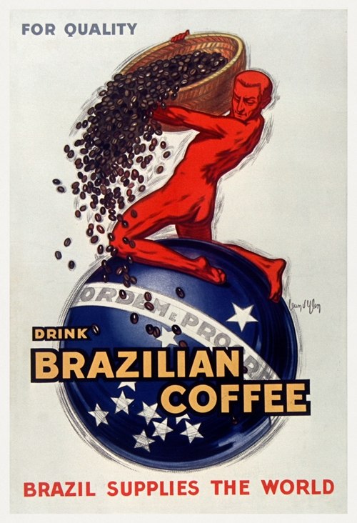 Brazilska kafa - For quality, drink Brazilian coffee - Brazil supplies the world (1931)