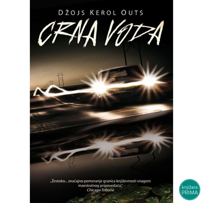 Crna voda - Džojs Kerol Outs
