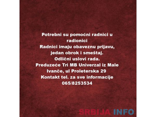 Potrebni su pomocni radnici u radionici